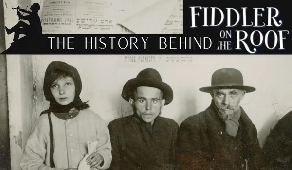 History Behind Fiddler: The Iron Cauldron | federation.jewishva.org