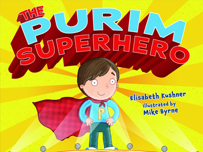 Meet “Purim Superhero” Author Elisabeth Kushner at a Pre-Purim ...