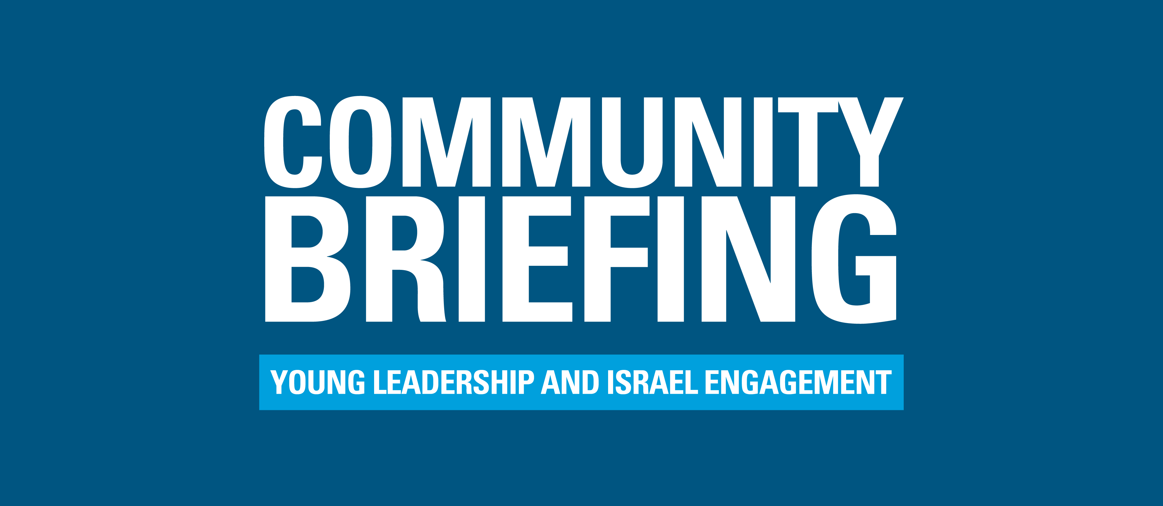 Young Leadership Community Emergency Briefing | UJA Federation of ...