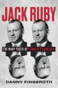 Jack Ruby: The Many Faces of Oswald's Assassin | Jewish Federation of ...
