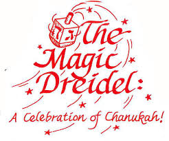 The Magic Dreidel: A Chanukah Celebration | Jewish Federation of the ...
