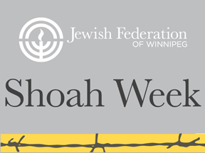 Shoah Week 2021 | Jewish Federation of Winnipeg