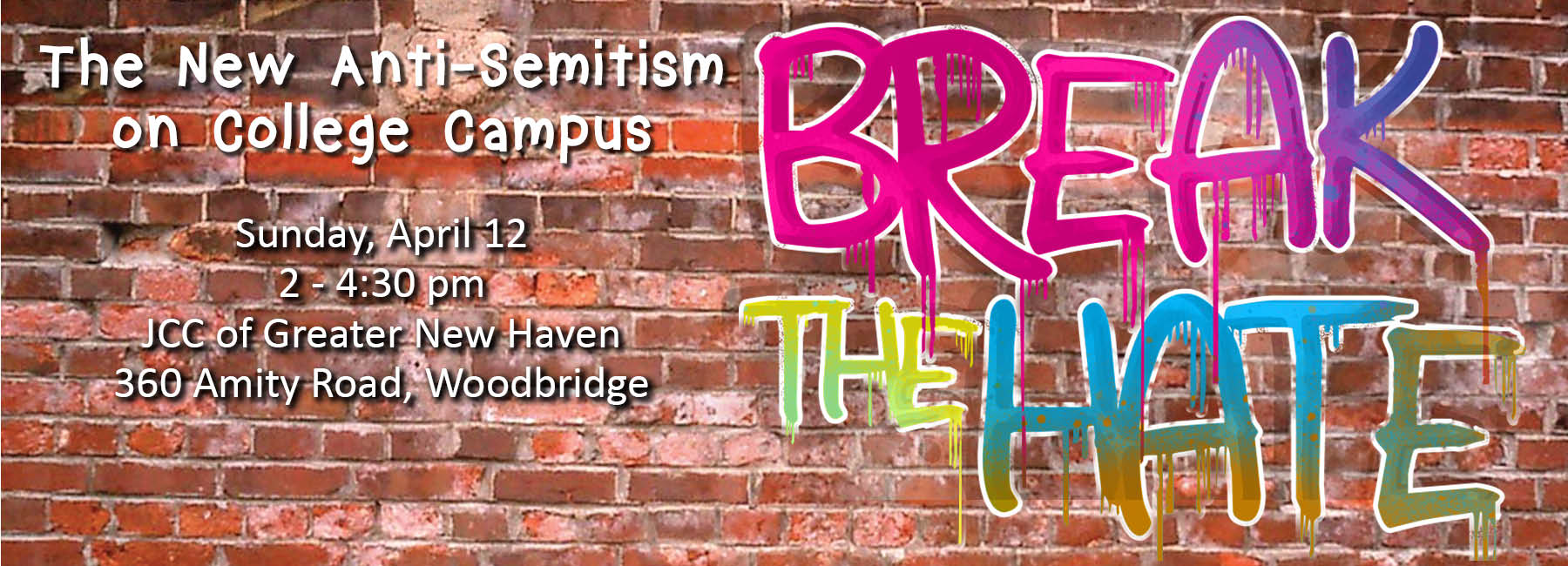 BREAK THE HATE: THE NEW ANTI-SEMITISM ON COLLEGE CAMPUS | Jewish ...