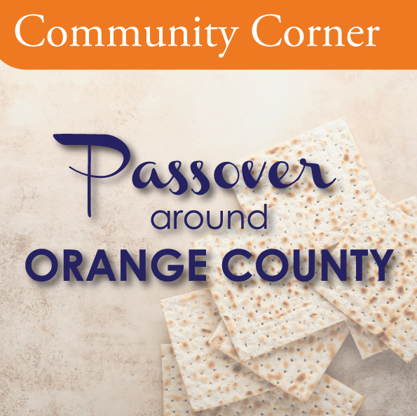 Passover Around Orange County | Jewish Federation of Orange County