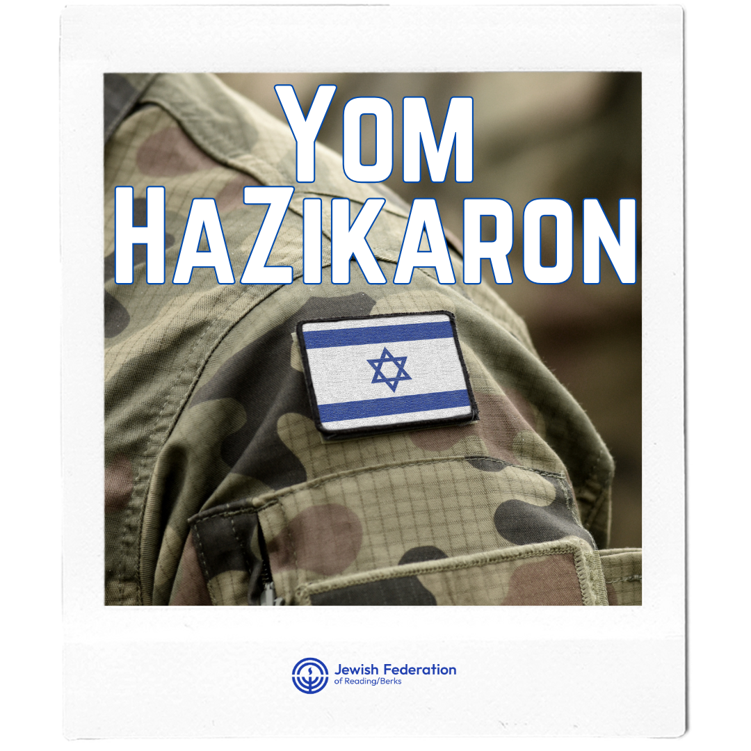 Yom Hazikaron | Jewish Federation of Reading Pa., Inc.